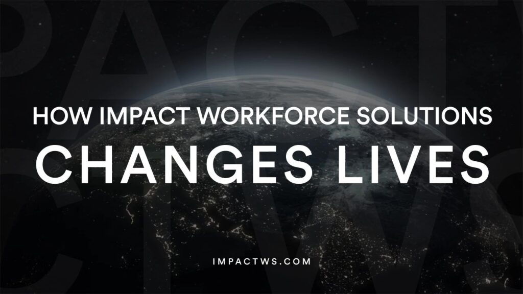 Impact Insights - Impact Workforce Solutions