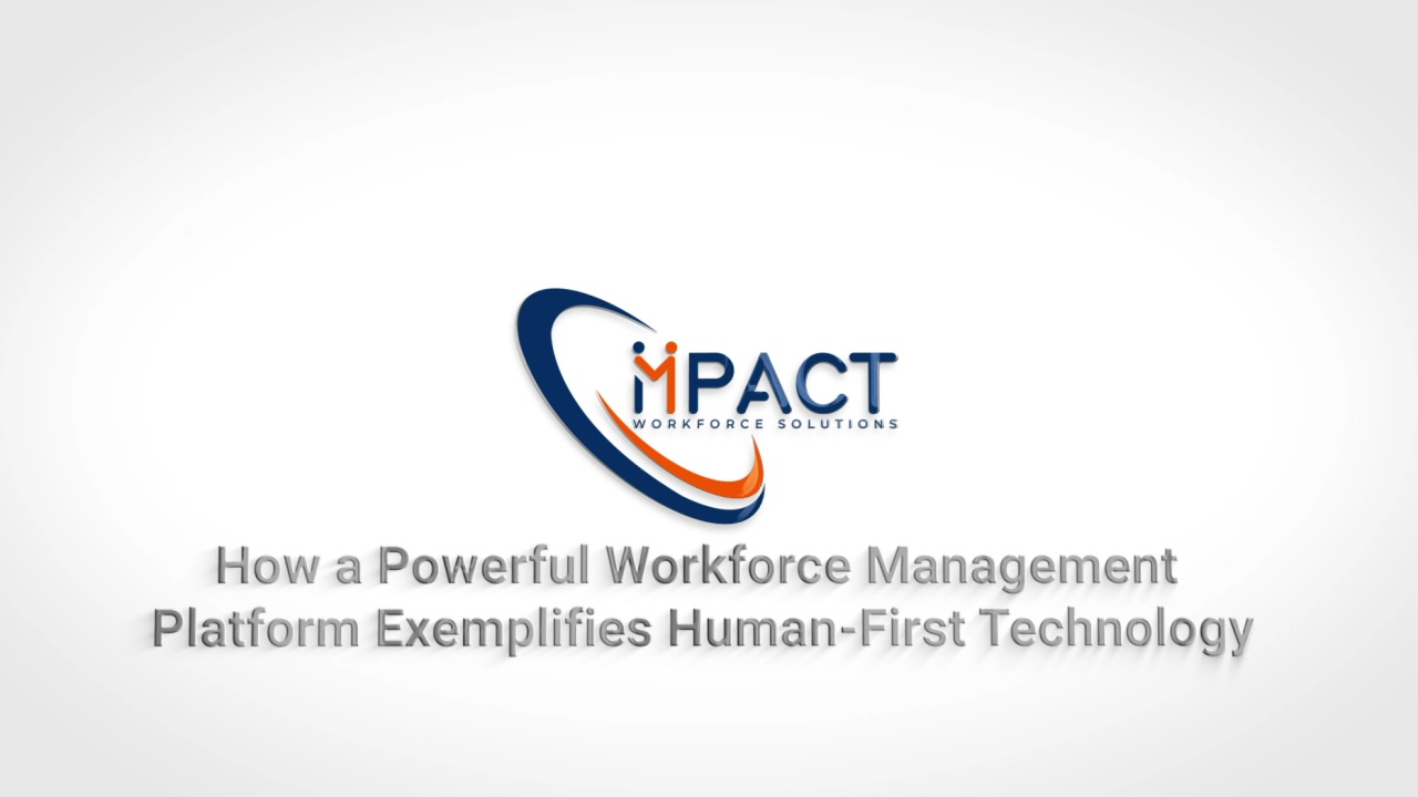 How a Powerful Workforce Management Platform Exemplifies Human-First ...